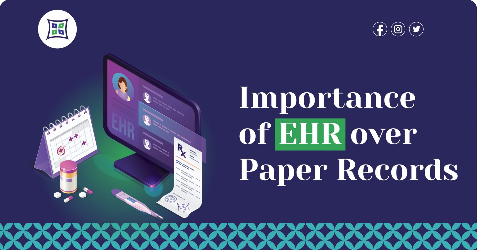 Why are Electronic Health Records better than paper records?